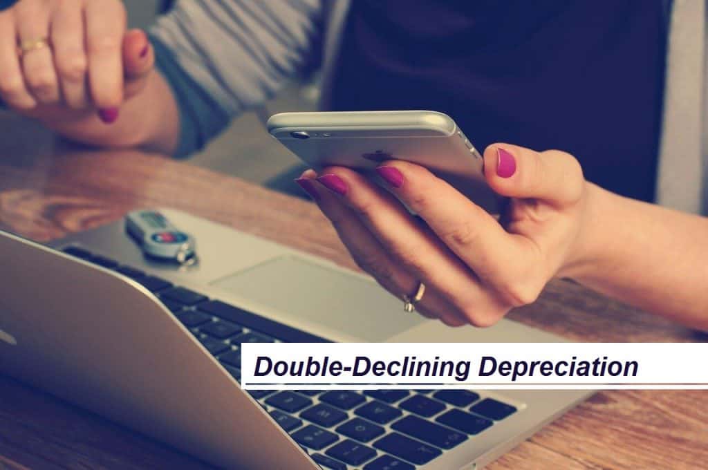 Double-Declining Balance Depreciation Method | Accountingo
